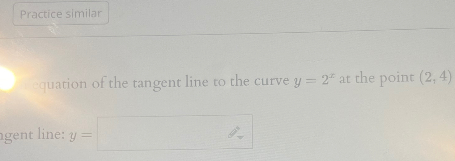 Solved equation of the tangent line to the curve y=2x ﻿at | Chegg.com
