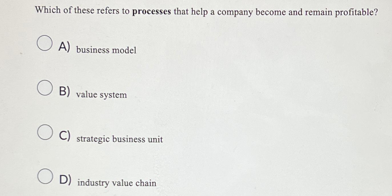 Solved Which of these refers to processes that help a | Chegg.com