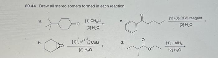 Solved 20.44 Draw all stereoisomers formed in each reaction. | Chegg.com