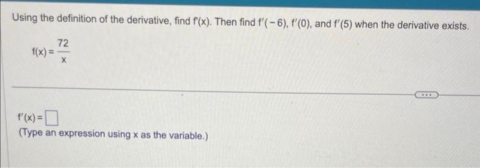 Solved Using the definition of the derivative, find f(x). | Chegg.com