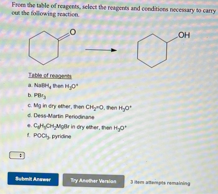 Solved From the table of reagents, select the reagents and | Chegg.com