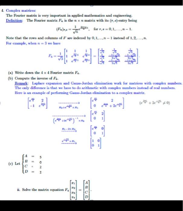 Solved 4. Complex matrices The Fourier matrix is very | Chegg.com