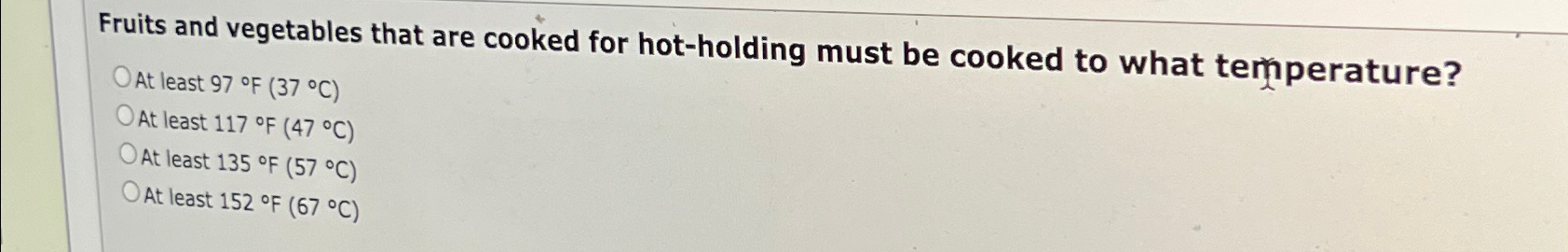 Solved Fruits and vegetables that are cooked for hot-holding | Chegg.com