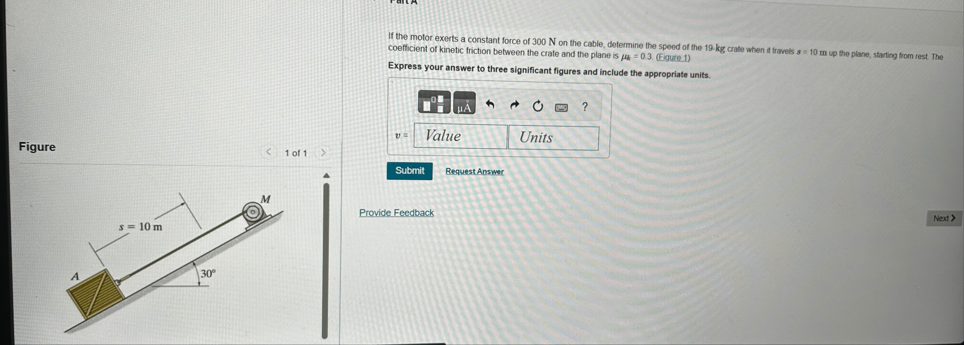Solved If the motor exerts a constant force of 300 ﻿N on the | Chegg.com