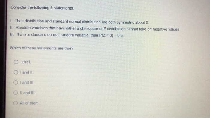 Solved Consider the following 3 statements 1. The t | Chegg.com
