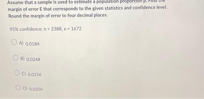 Solved margin of error E that corresponds to the given | Chegg.com