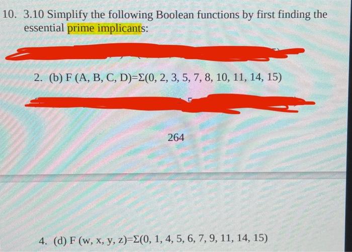 Solved 0. 3.10 Simplify the following Boolean functions by | Chegg.com