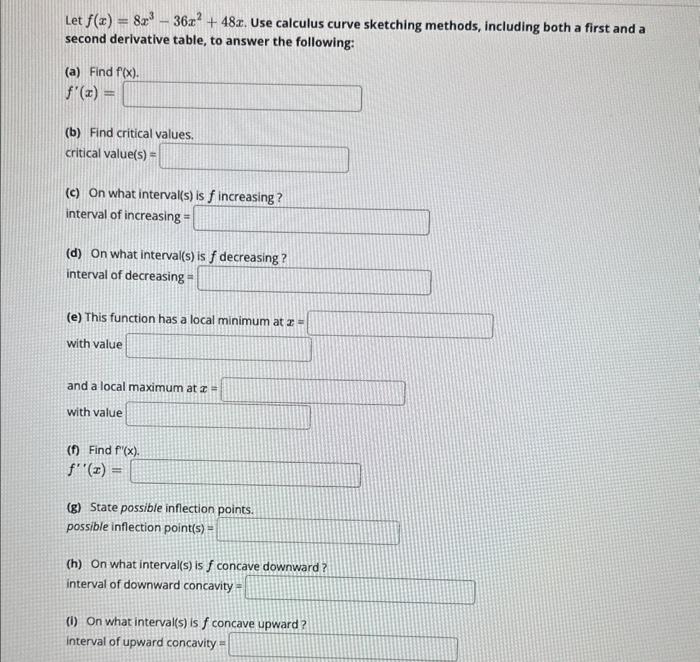 Solved Let f(x)=8x3−36x2+48x. Use calculus curve sketching | Chegg.com