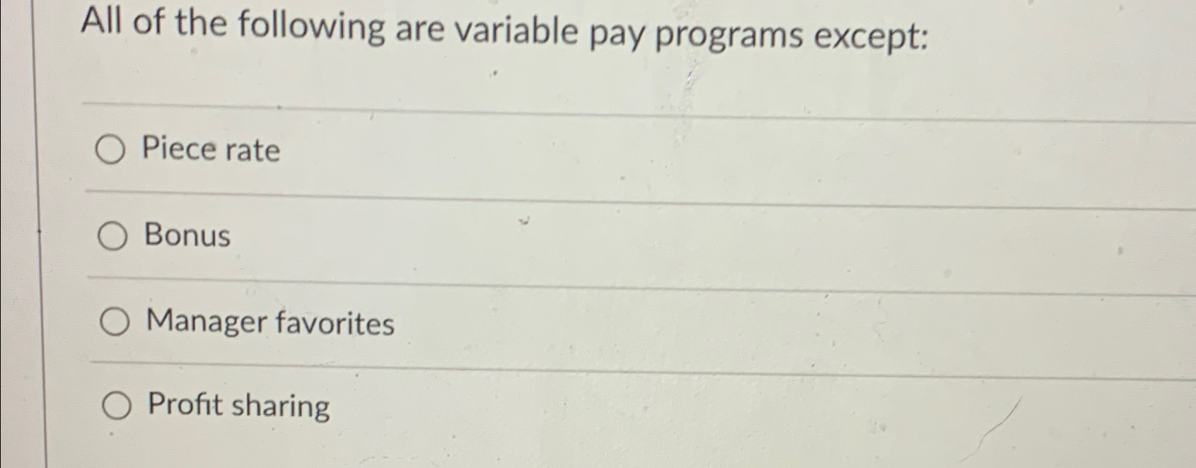 Solved All of the following are variable pay programs | Chegg.com