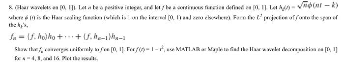 Solved 8. (Haar wavelets on [0,1]). Let n be a positive | Chegg.com