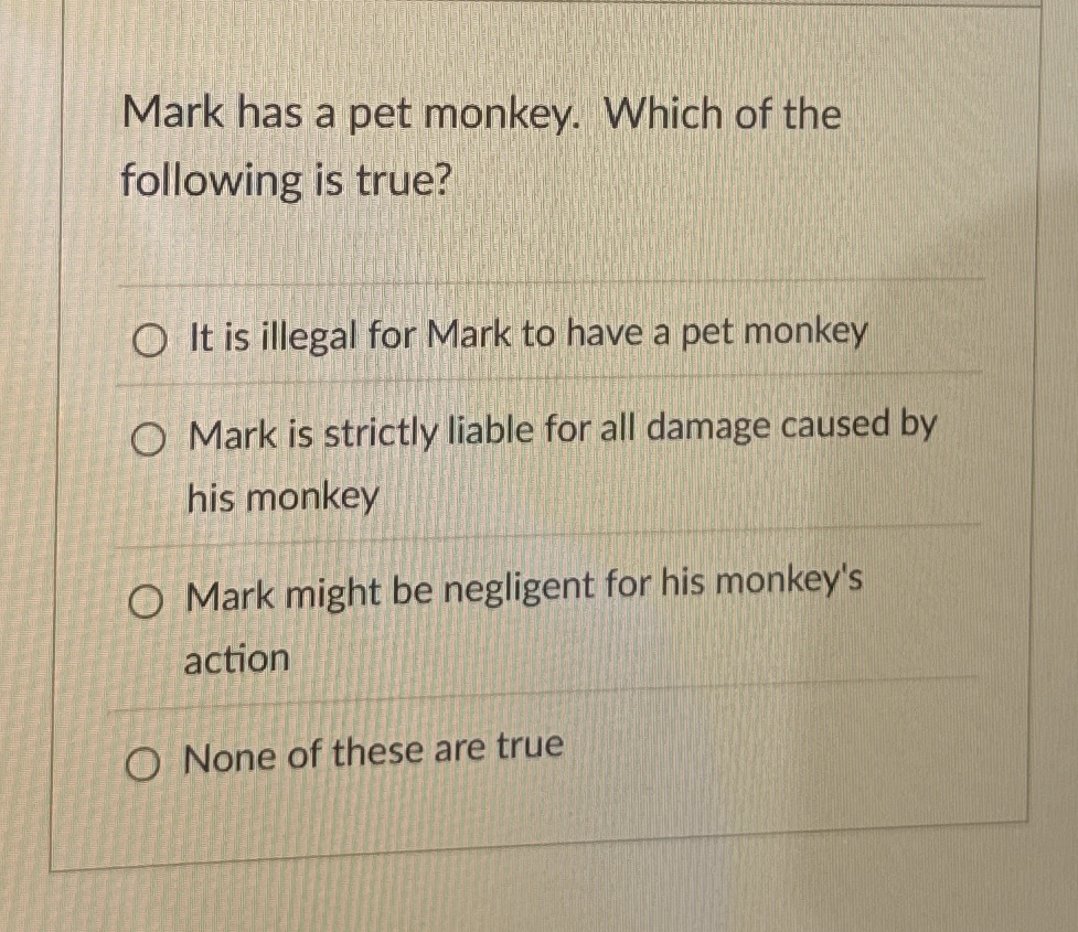 Solved Mark has a pet monkey. Which of the following is | Chegg.com