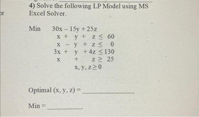 Solved 4) Solve the following LP Model using MS Excel | Chegg.com