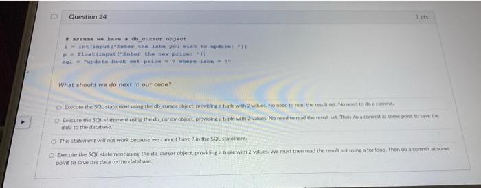 Solved Question 24 uts # assume we have db_cur object - | Chegg.com