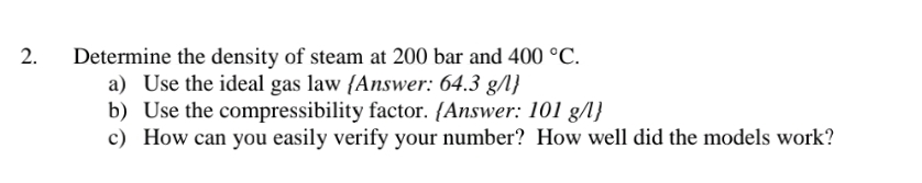 Solved Determine the density of steam at 200 ﻿bar and | Chegg.com