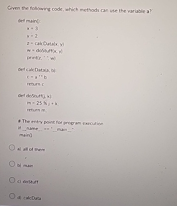 Solved Given the following code, which methods can use the | Chegg.com