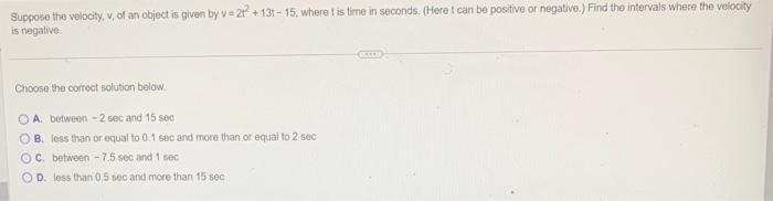 Solved Suppose the velocty, v, of an object is given by | Chegg.com