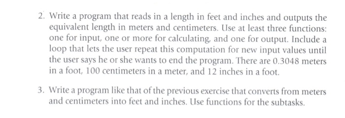 Solved 2. Write a program that reads in a length in feet and | Chegg.com