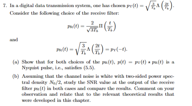 In a digital data transmission system, one has chosen | Chegg.com