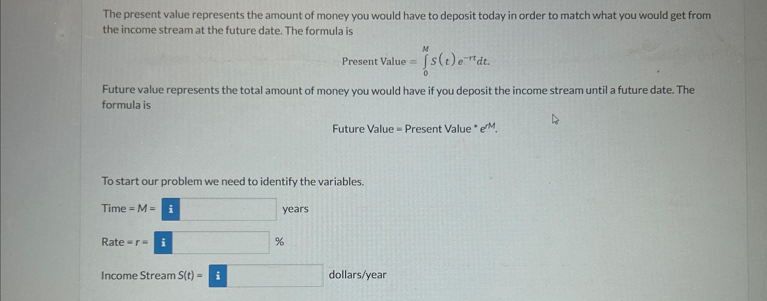 The present value represents the amount of money you | Chegg.com