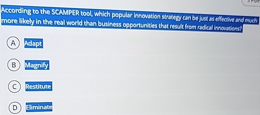 Solved According to the SCAMPER tool, which popular | Chegg.com