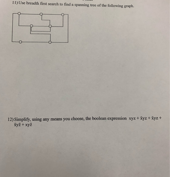 Solved 11 Use Breadth First Search To Find A Spanning Tree 