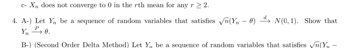 Solved 4. ﻿A-) ﻿Let Yn ﻿be a sequence of random variables | Chegg.com