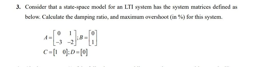 Solved 3. Consider that a state-space model for an LTI | Chegg.com
