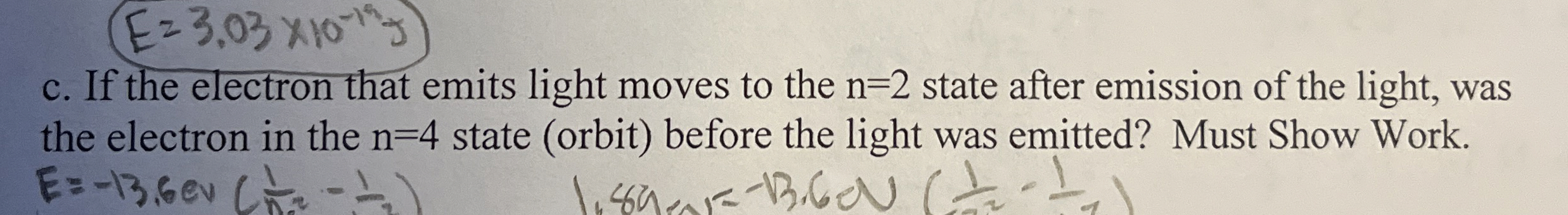 Solved c. ﻿If the electron that emits light moves to the n=2 | Chegg.com