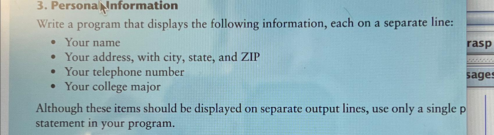 Solved PersonalNnformationWrite a program that displays the | Chegg.com