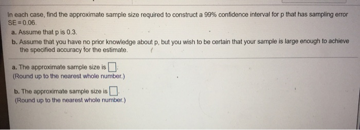 Solved In each case, find the approximate sample size | Chegg.com