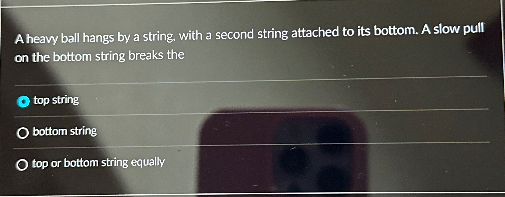 Solved A heavy ball hangs by a string, with a second string | Chegg.com