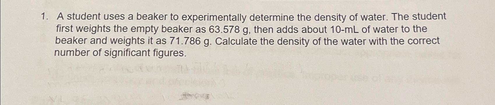 Solved A student uses a beaker to experimentally determine | Chegg.com