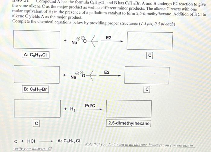 Solved the same alkene CoundA has the formula C8H17Cl, and B | Chegg.com