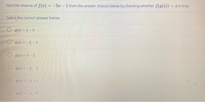 Solved Find the inverse of f(x) = -5x – 1 from the answer | Chegg.com