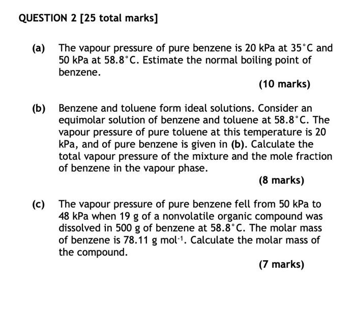 Solved QUESTION 2 [25 total marks] (a) The vapour pressure | Chegg.com