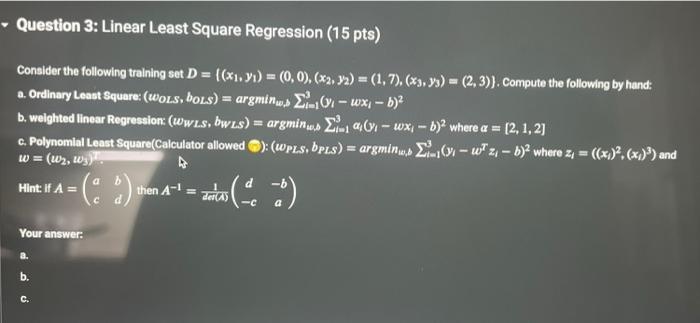Solved Question 3: Linear Least Square Regression (15 pts) | Chegg.com