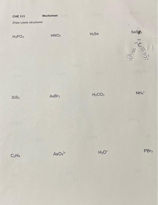 Solved CHE 111 Worksheet Draw Lewis structures: H2Se Sest2 | Chegg.com