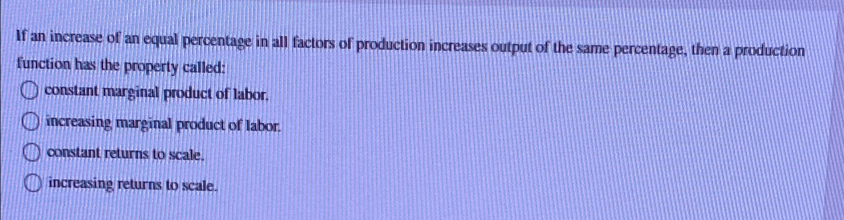 Solved If an increase of an equal percentage in all factors | Chegg.com