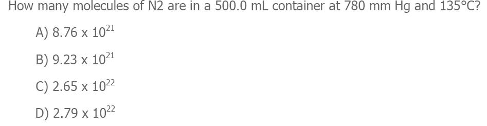 Solved How many molecules of N2 are in a 500.0 ml. container | Chegg.com