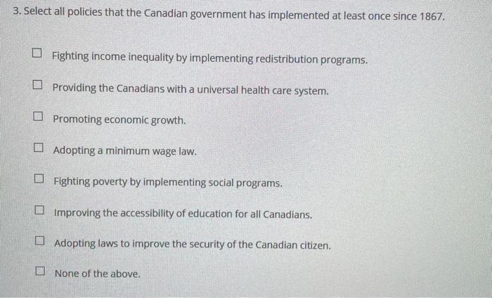 Solved 3. Select all policies that the Canadian government | Chegg.com