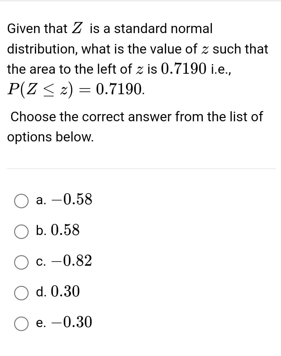 Solved Given that Z is a standard normal distribution, what | Chegg.com
