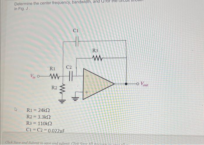 Solved Determine the center frequency, bandwidth, and Q for | Chegg.com
