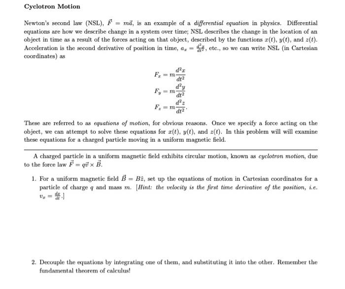 Solved Cyclotron Motion Newton's second law (NSL), F = ma, | Chegg.com