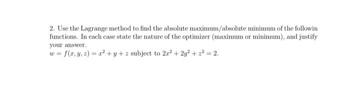 Solved 2. Use the Lagrange method to find the absolute | Chegg.com