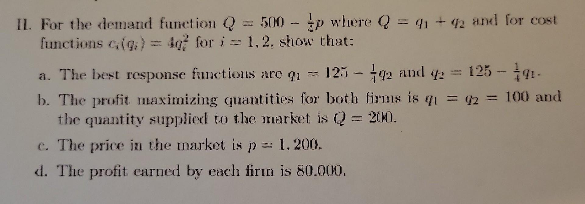 Solved II. For the demand function Q=500−91p where Q=q1+q2 | Chegg.com