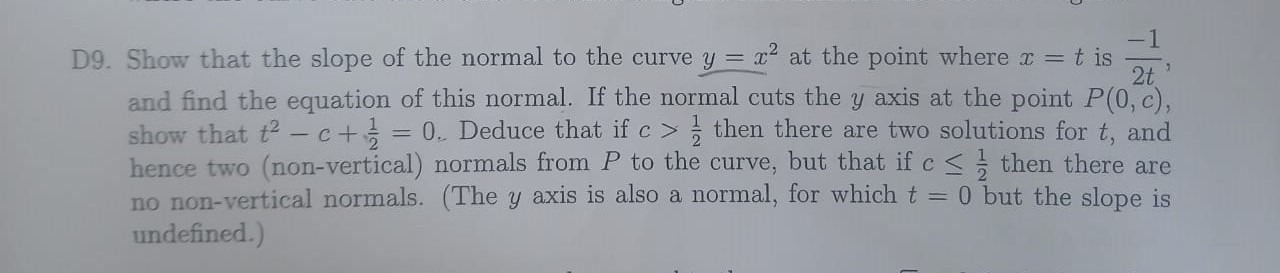 Solved D9. ﻿Show that the slope of the normal to the curve | Chegg.com