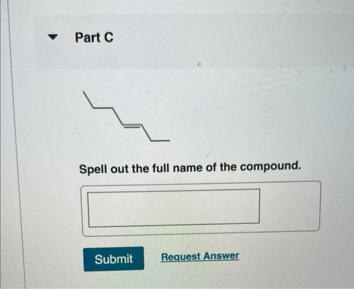 Solved dback 3, ng ACH, C=C H CH₂ CH3 Spell out the full | Chegg.com
