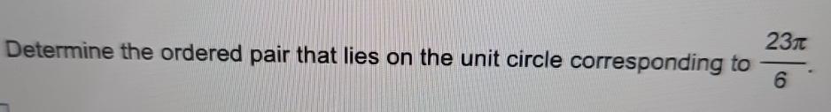 Solved Determine the ordered pair that lies on the unit | Chegg.com
