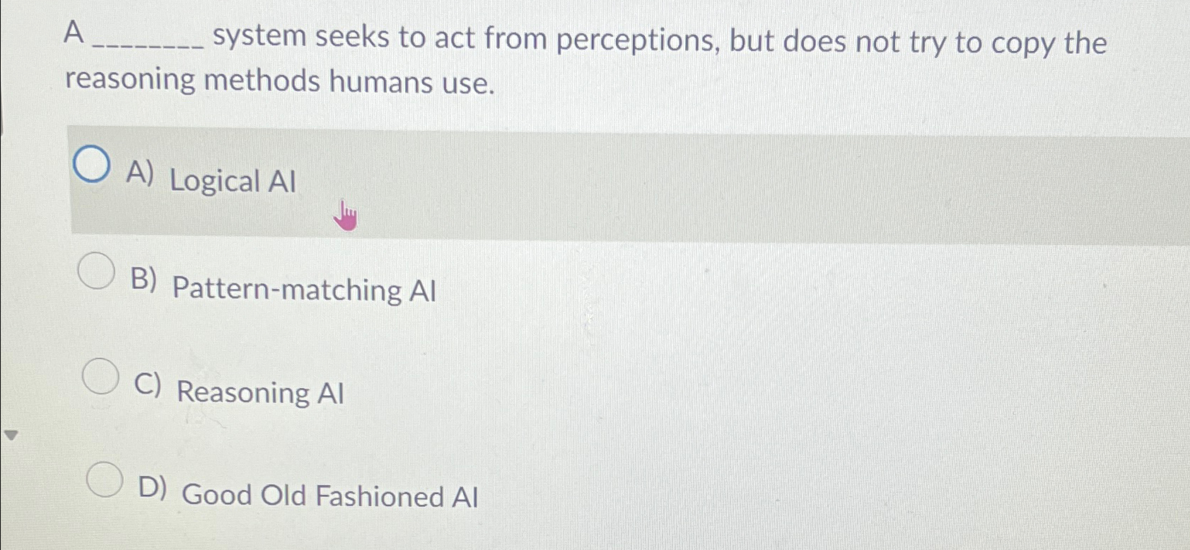 Solved A system seeks to act from perceptions, but does not | Chegg.com