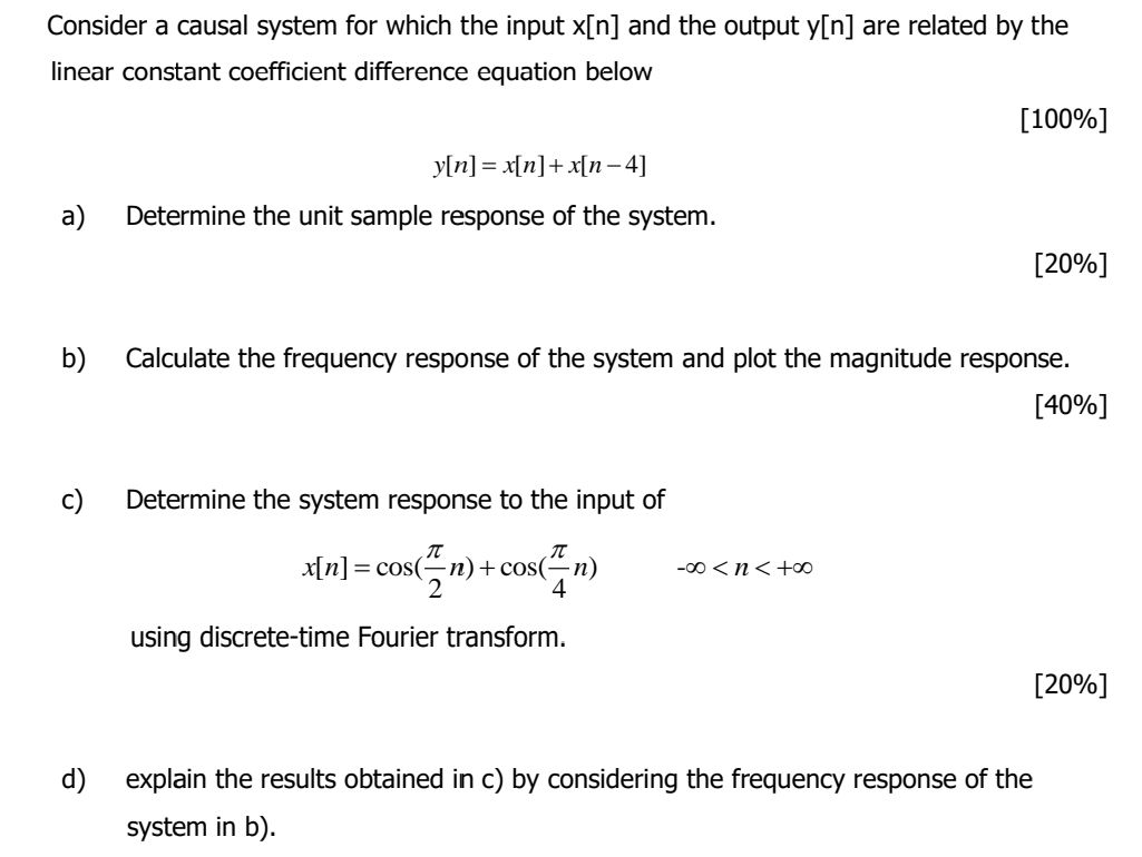 Solved Consider a causal system for which the input x[n] | Chegg.com